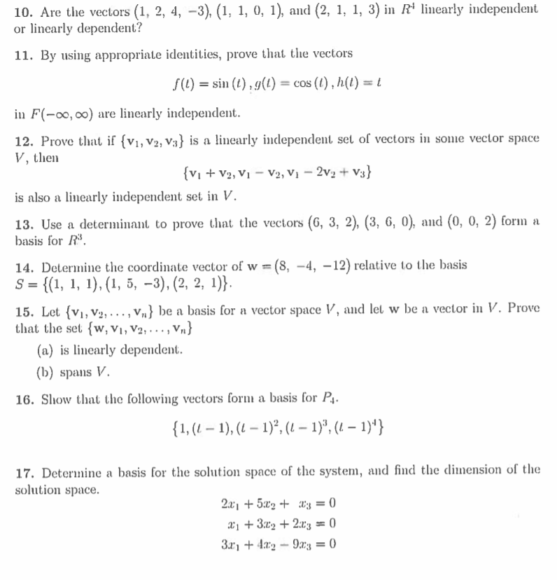 Solved 10. Are the vectors (1, 2, 4, -3), (1, 1, 0,1), and | Chegg.com