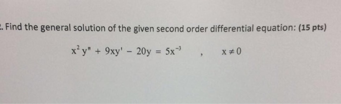 Solved Find the general solution of the given second order | Chegg.com