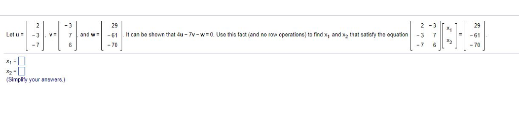 Solved 29 -61 -70 2-3 -3 7 -7611x2 29 Let u = and w = It can | Chegg.com
