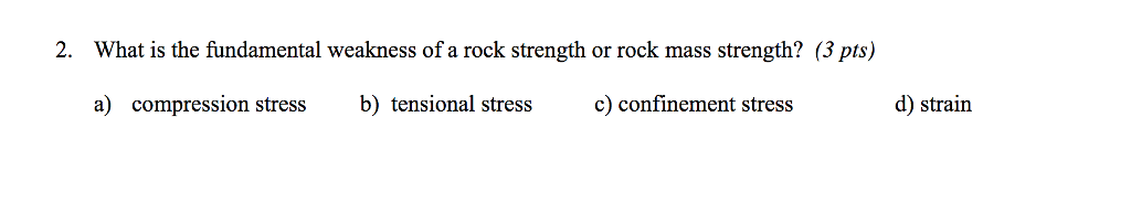 Solved 2. What is the fundamental weakness of a rock | Chegg.com