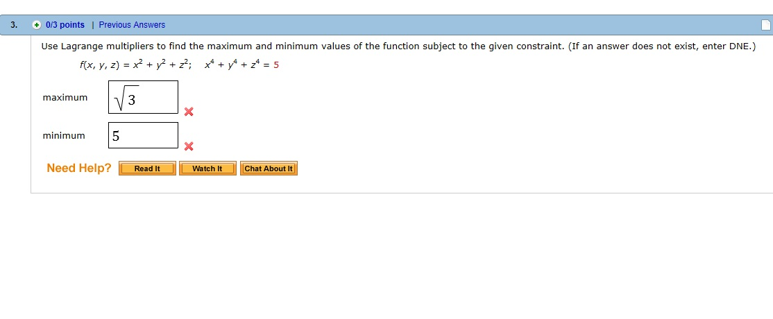Solved Use Lagrange Multipliers To Find The Maximum And