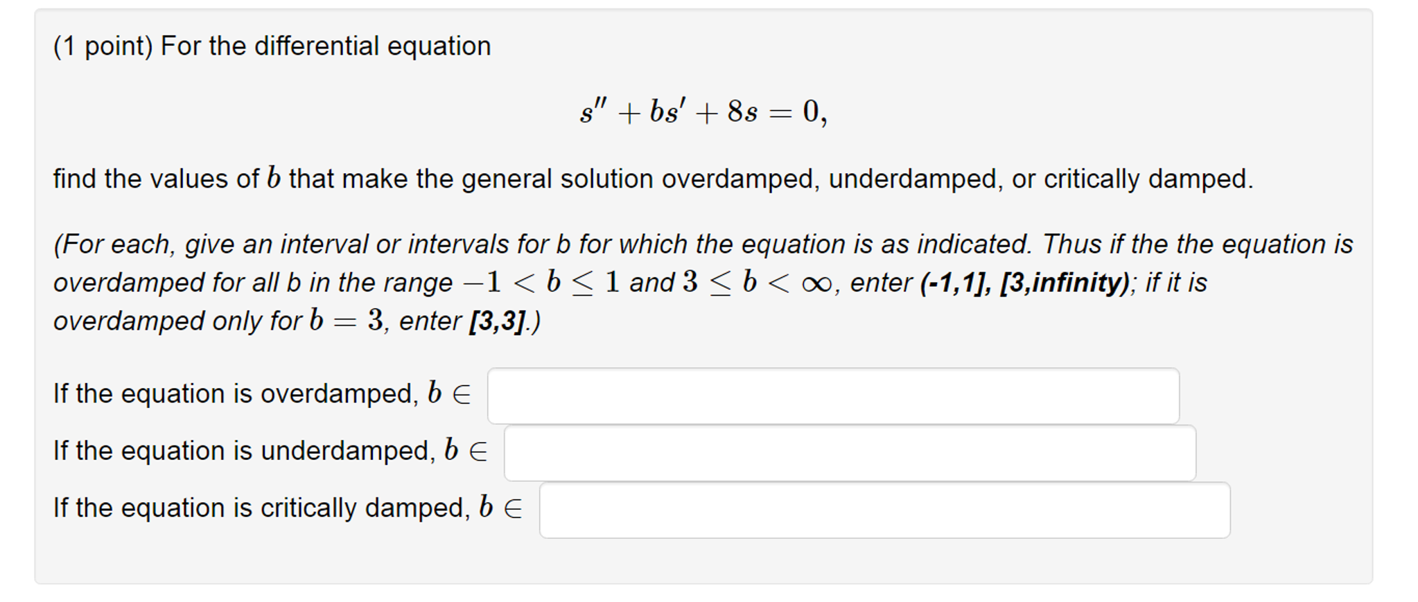 Solved For the differential equation s'' + bs'+ 8s = 0, find | Chegg.com