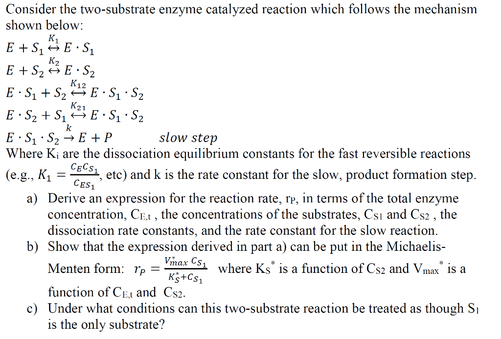 Consider the two-substrate enzyme catalyzed reaction | Chegg.com