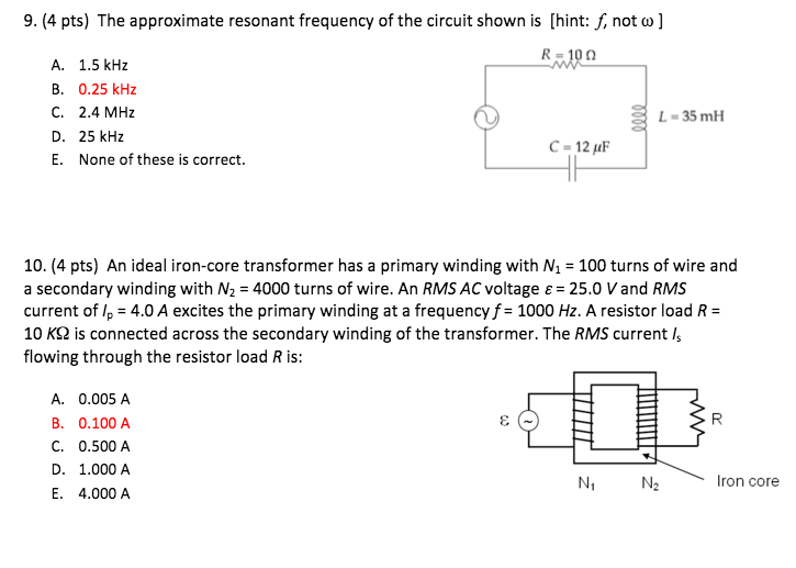 Solved 9. (4 pts) The approximate resonant frequency of the | Chegg.com