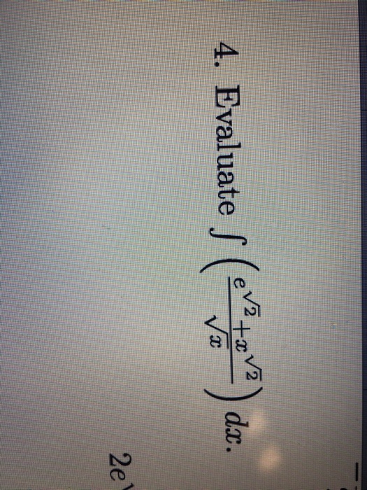 Solved Evaluate integral (e^Squareroot + x^Squareroot | Chegg.com