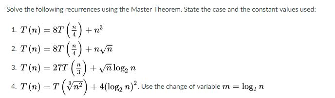 Solved Solve The Following Recurrences Using The Master 