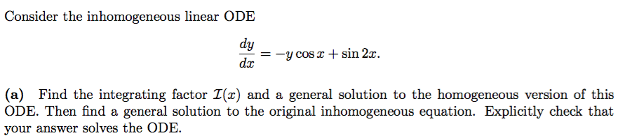 Solved Consider the inhomogeneous linear ODE dy d COs +sin | Chegg.com