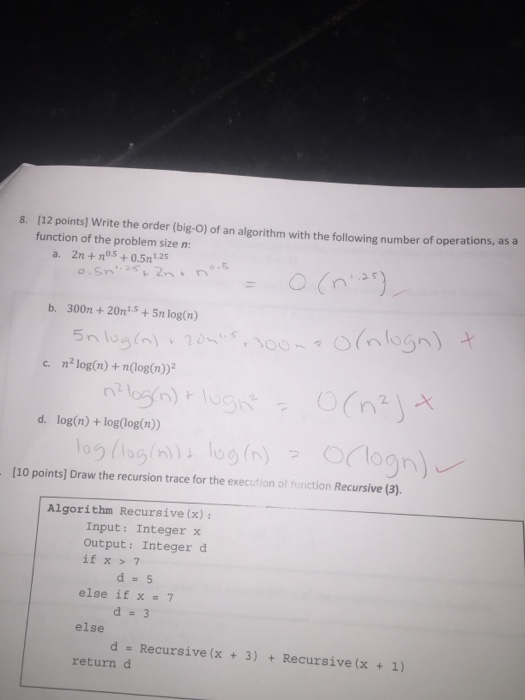 Solved Write the order (big-O) of an algorithm with the | Chegg.com