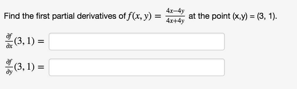 Solved Find the first partial derivatives of f(x, y) = 4x - | Chegg.com
