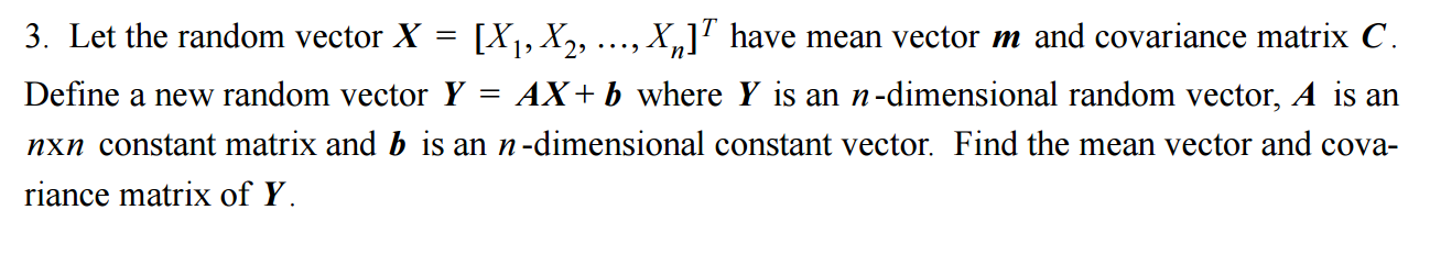 Solved Let the random vector X = [X_1, X_2, ..., X_n]^T have | Chegg.com