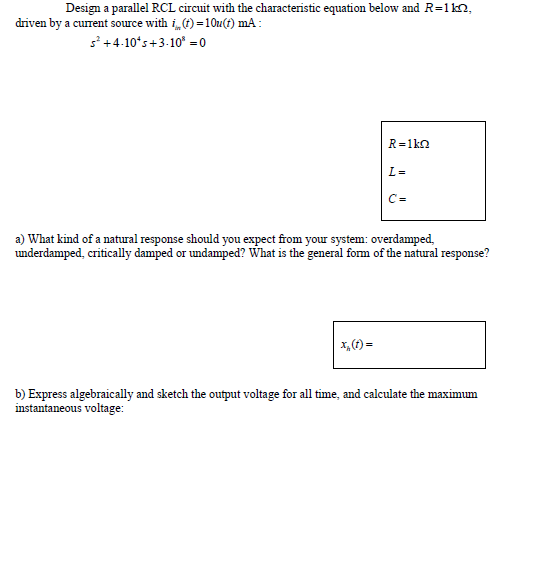 Solved Design a parallel RCL circuit with the characteristic | Chegg.com