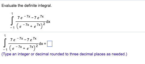 Solved Evaluate the definite integral. (Type an integer or | Chegg.com