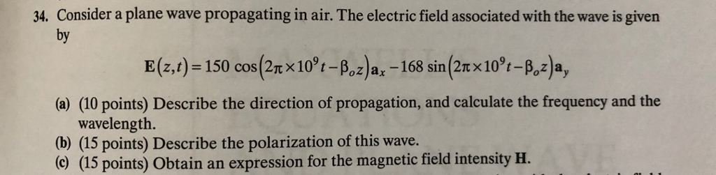 Solved 34. Consider a plane wave propagating in air. The | Chegg.com