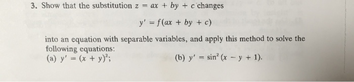 Solved Show that the substitution z = ax + by + c changes | Chegg.com