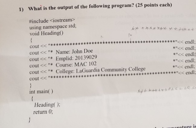 Solved 1) What is the output of the following program? (25 | Chegg.com