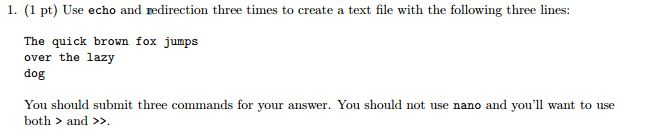 Solved Use echo and redirection three times to create a text | Chegg.com