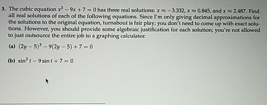 Solved 3. The cubic equation x3-9x + 7 0 has three real | Chegg.com