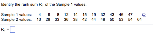 Solved Identify the rank sum R1 of the Sample 1 values. | Chegg.com
