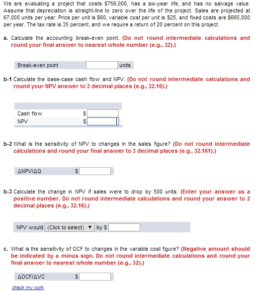 Solved We are evaluating a project that costs S756,000, has | Chegg.com