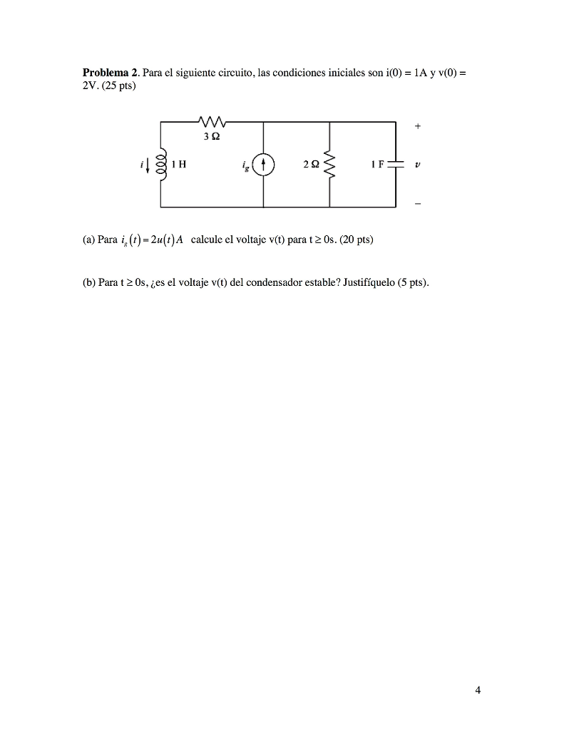 Solved Para el siguiente circuito, las condiciones iniciales | Chegg.com
