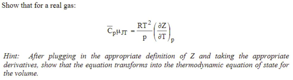 Solved Show that for a real gas: RT2 (az Hint After plugging | Chegg.com