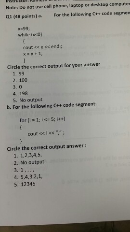 Solved For the following C++ code segment x = 99; while(x | Chegg.com