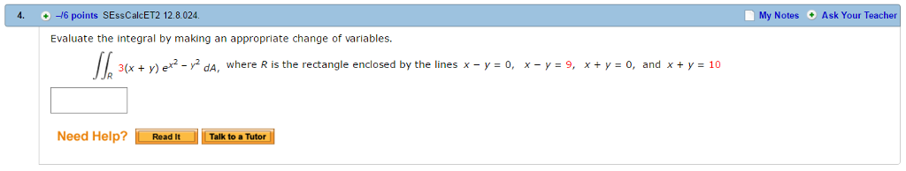 Solved Evaluate the integral by making an appropriate change | Chegg.com