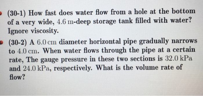Solved (30-1) How fast does water flow from a hole at the | Chegg.com