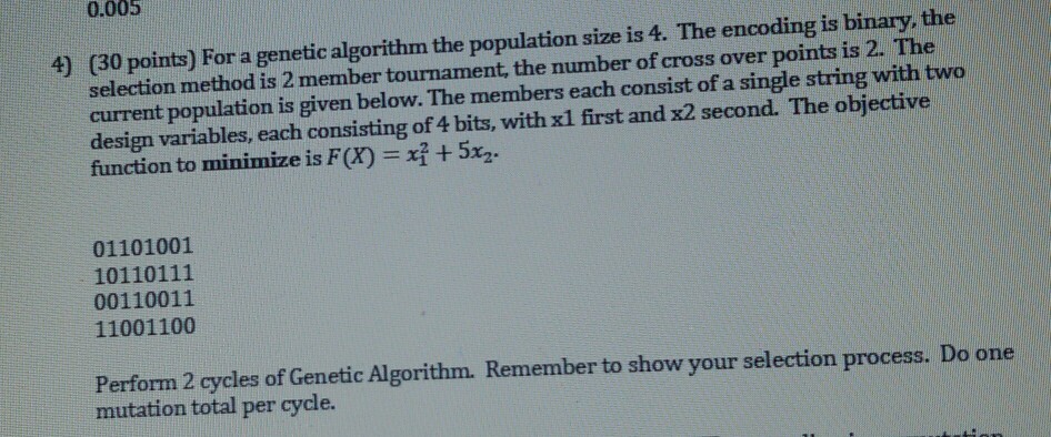 Solved For a genetic algorithm the population size is 4. The | Chegg.com