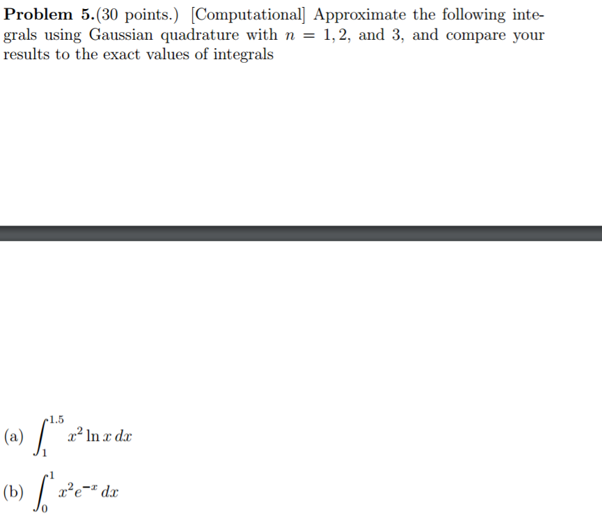 Solved Approximate the following integrals using Gaussian | Chegg.com