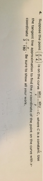 Solved Suppose the point (pi/3, pi/4) is on the curve sin | Chegg.com