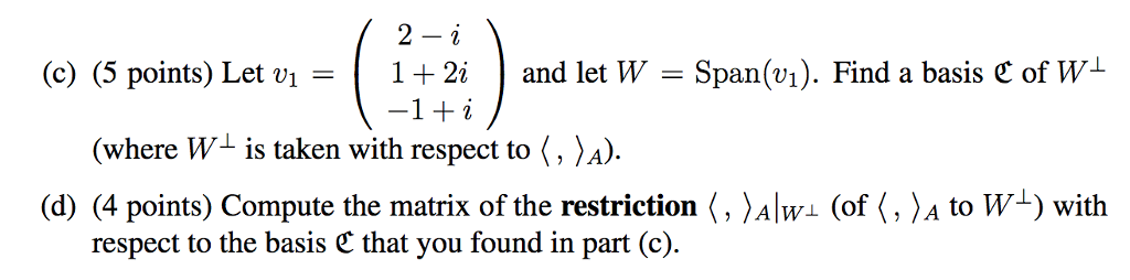 Solved Consider the Hermitian matrix and the associated | Chegg.com