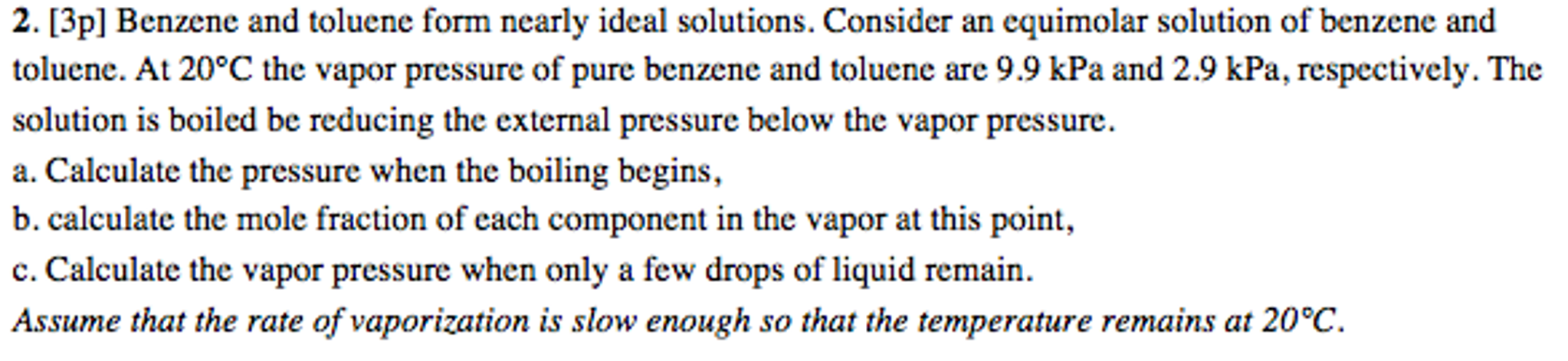Solved Benzene and toluene form nearly ideal solutions. | Chegg.com