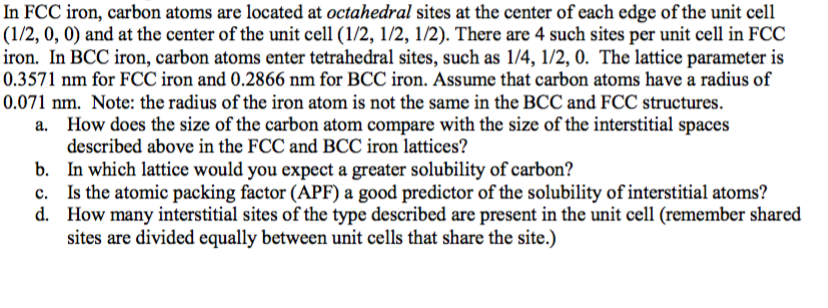 Solved In FCC iron, carbon atoms are located at octahedral | Chegg.com