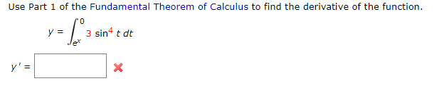 Solved Use Part 1 of the Fundamental Theorem of Calculus to | Chegg.com