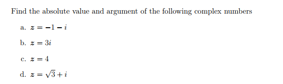 Solved Find the absolute value and argument of the following | Chegg.com