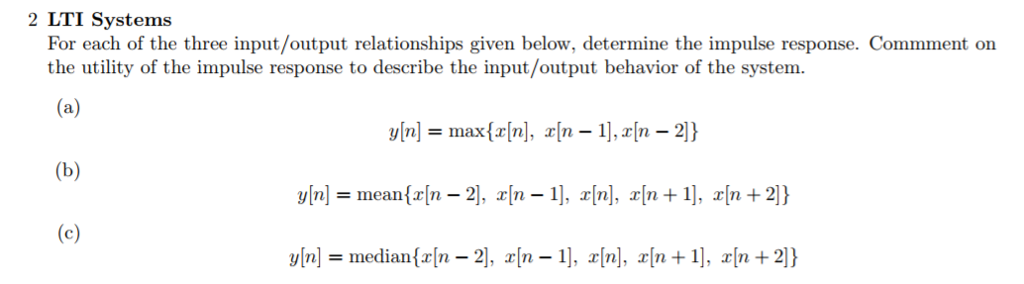 Solved 2 LTI Systems For each of the three input/output | Chegg.com