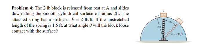 Solved Problem 4: The 2 lb block is released from rest at A | Chegg.com