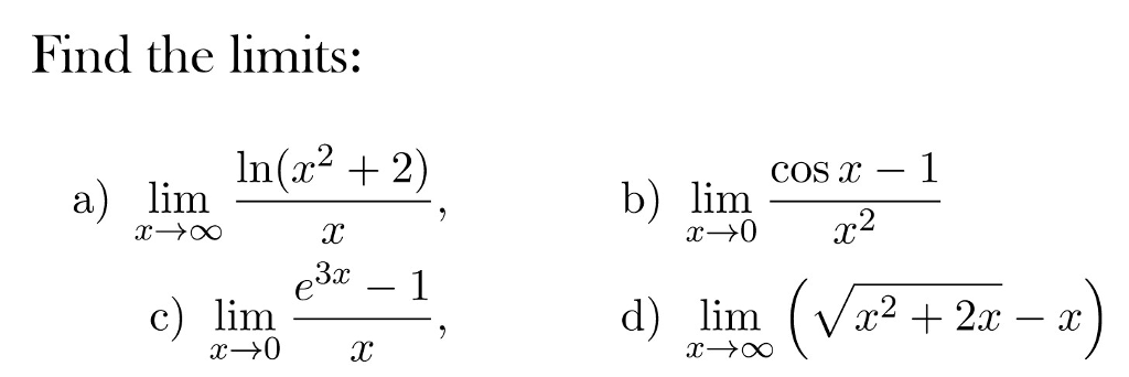 Solved Find the limits: In(x2 +2) cosx1 2 a) lim b) lim 3x | Chegg.com