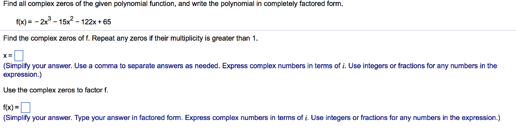 Solved Find all complex zeros of the given polynomial | Chegg.com
