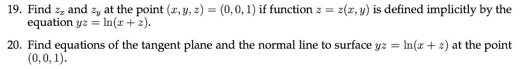 Solved Find z_x and z_y at the point (x, y, z) = (0, 0, 1) | Chegg.com