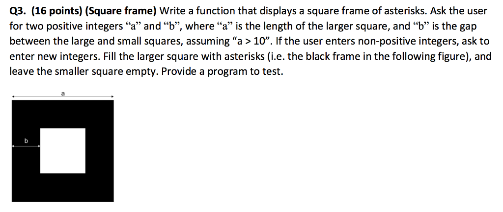 Solved Q3. (16 points) (Square frame) Write a function that | Chegg.com