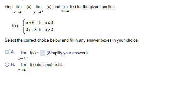 Solved Find lim f(x), lim f(x), and lim f(x) for the given | Chegg.com