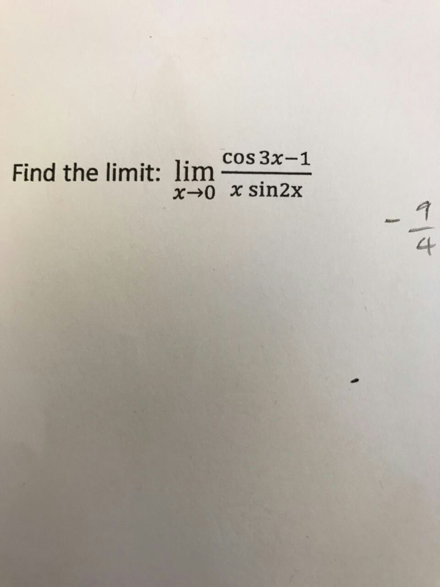 Solved Find the limit: lim_x rightarrow 0 cos 3x - 1/x sin | Chegg.com