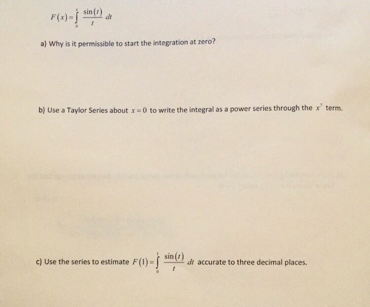 Solved F(x) = integral^x_0 sin(t)/t dt Why is it | Chegg.com