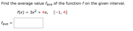 Solved Find the average value fave of the function f on the | Chegg.com