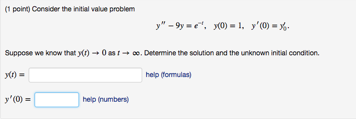 Solved (1 point) Consider the initial value problem y',-9y= | Chegg.com