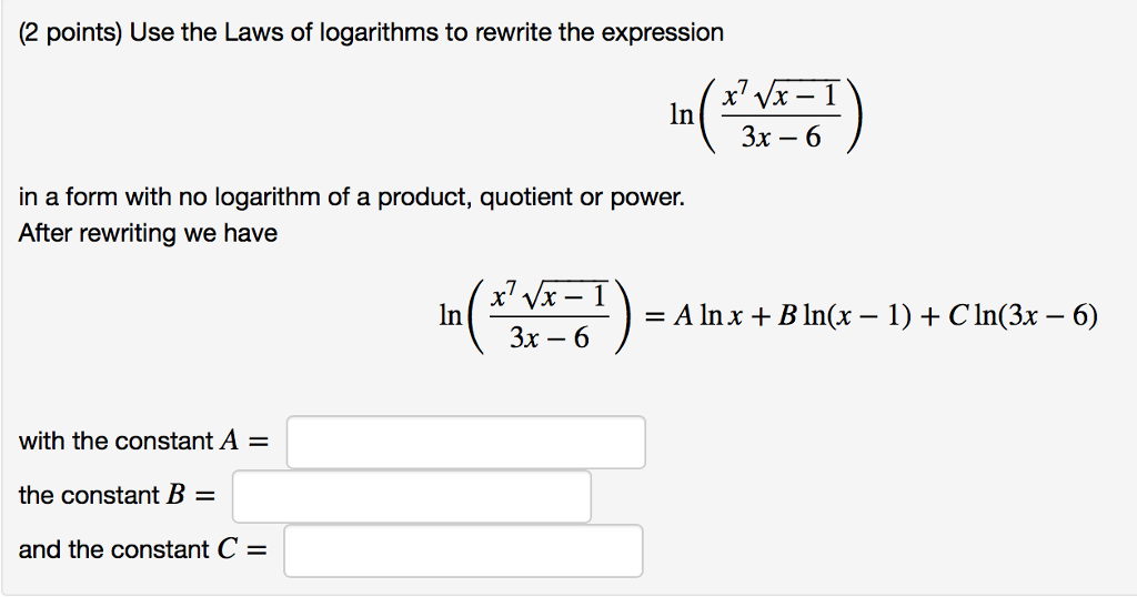 Solved (2 points) Use the Laws of logarithms to rewrite the | Chegg.com