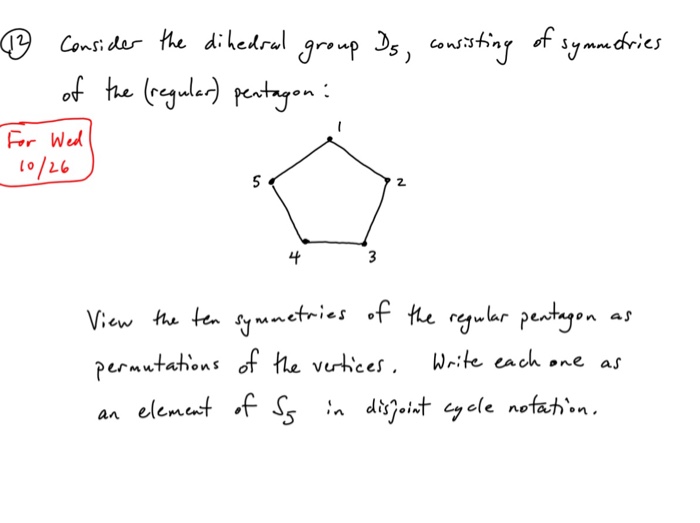 Solved Consider the dihedral group D_5, consisting of | Chegg.com Solved Consider the dihedral group D_5, consisting of | Chegg.com