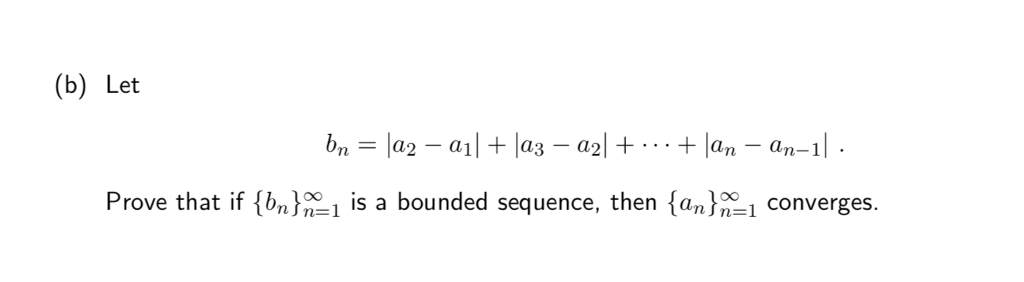 Solved (b) Let U2- U1 an-a Prove that if sbn], is a bounded | Chegg.com